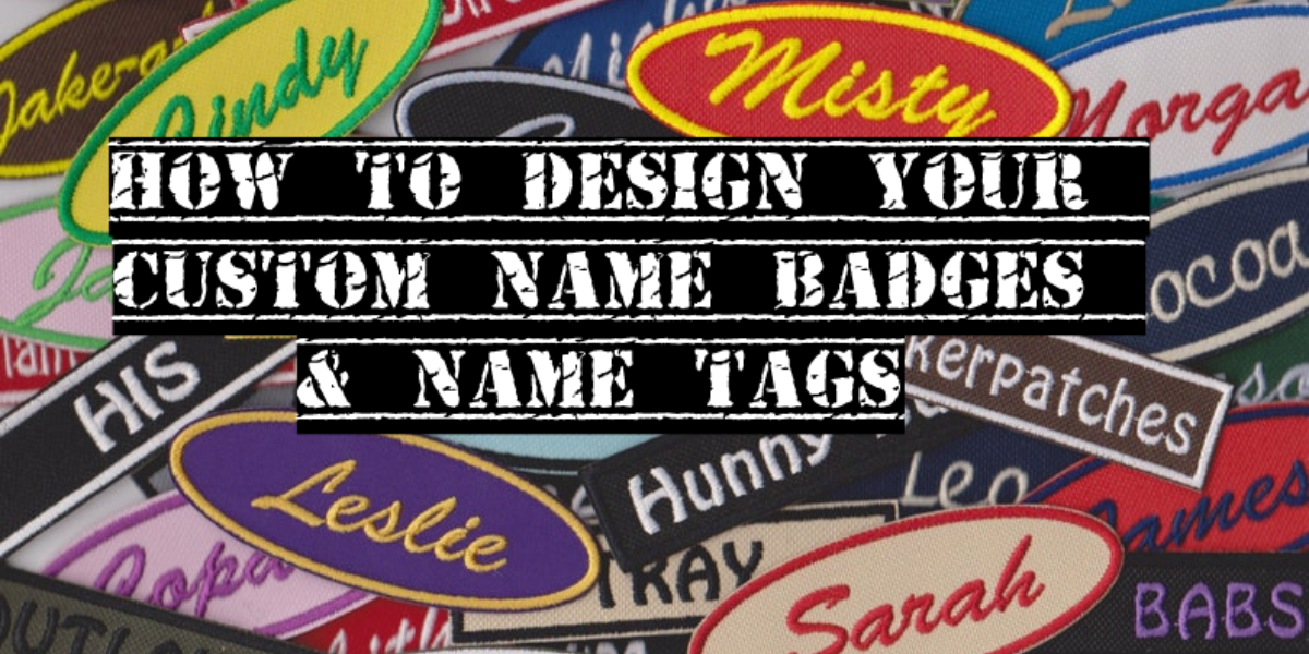 How To Design Your Custom Name Badges & Name Tags