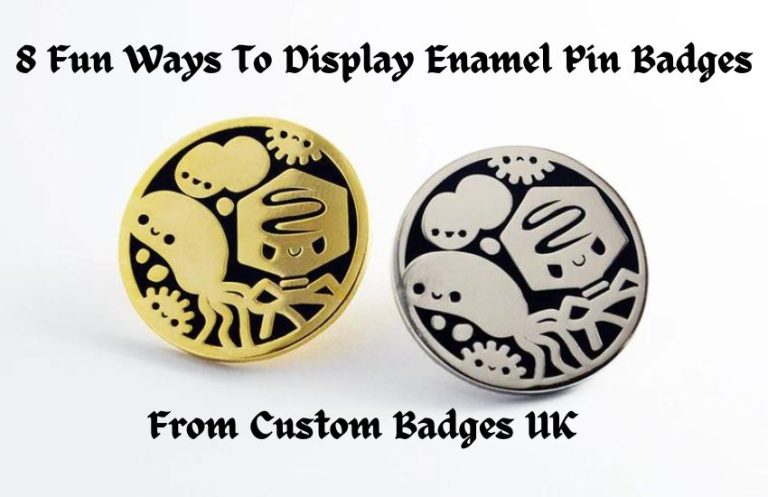8 Creative And Easy Ways To Showcase Your Enamel Pin Badges