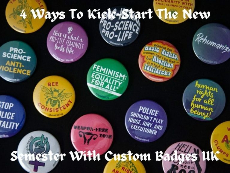 4 Ways To Kick-Start The New Semester With Custom Badges UK
